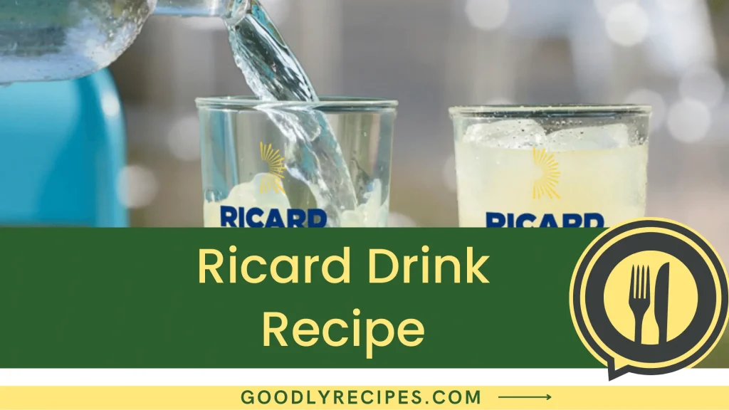 Ricard Drink Recipe - Step By Step Easy Guide